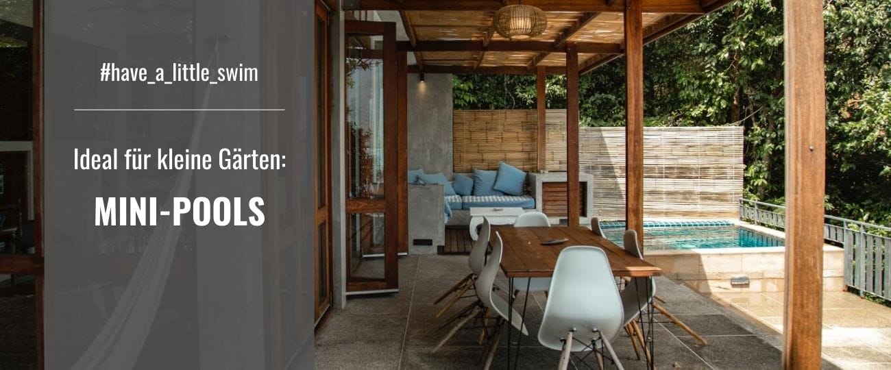 Ideal für kleine Gärten: Mini-Pools • TINY and small HOUSES